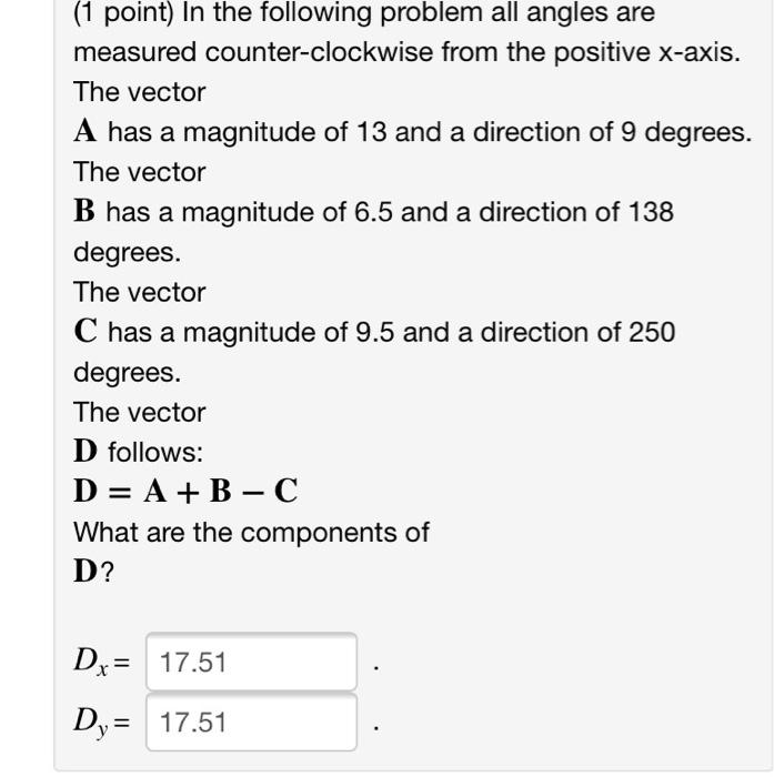 Solved (1 point) In the following problem all angles are | Chegg.com
