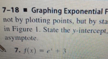 Solved 7-18 ﻿Graphing Exponential f not by plotting points, | Chegg.com