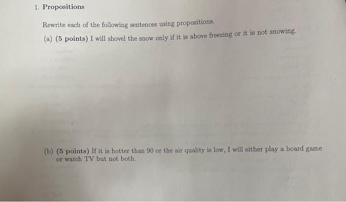 Solved 1. Propositions Rewrite each of the following | Chegg.com