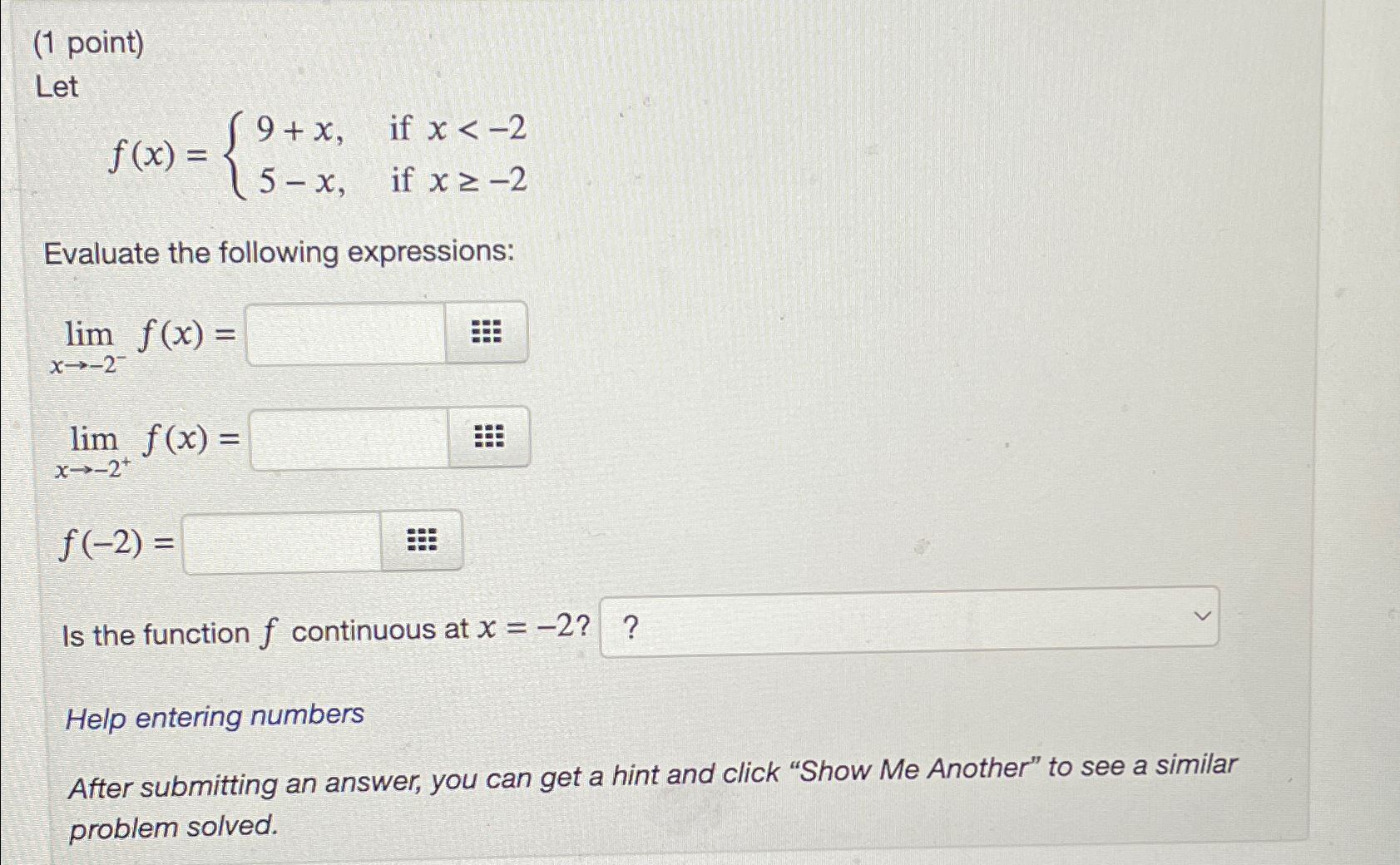 Solved (1 ﻿point)Letf(x)={9+x, if x