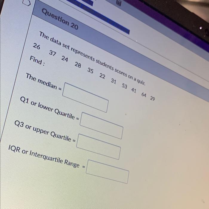 Solved IQR or Interquartile Range = | Chegg.com