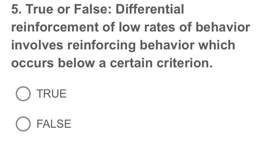 Solved True or False: Differential reinforcement of low | Chegg.com