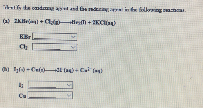 Solved Identify the oxidizing agent and the reducing agent | Chegg.com