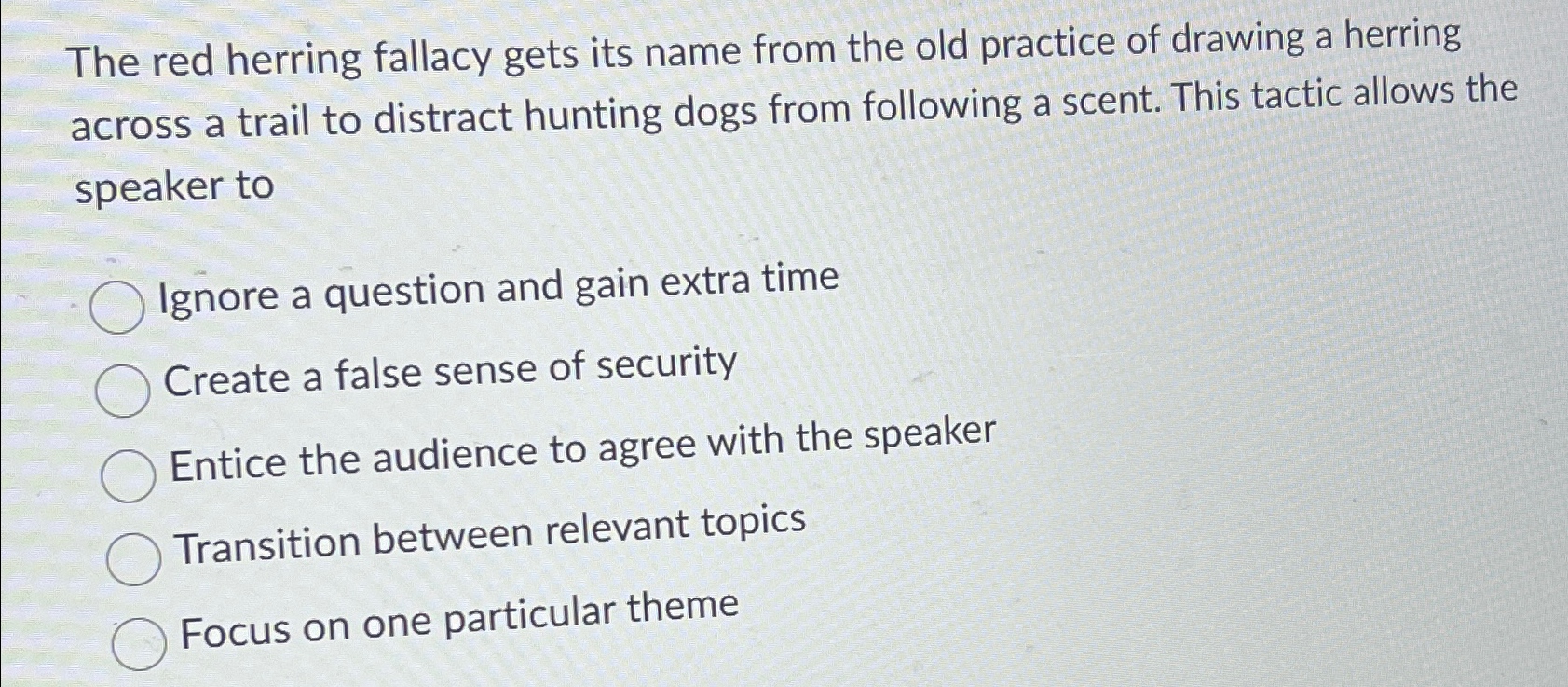 Solved The red herring fallacy gets its name from the old | Chegg.com