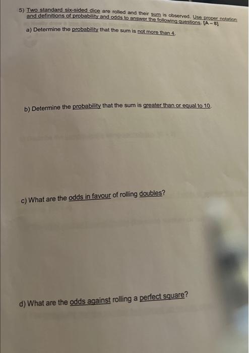 Solved 5) Two standard six-sided dice are rolled and their | Chegg.com