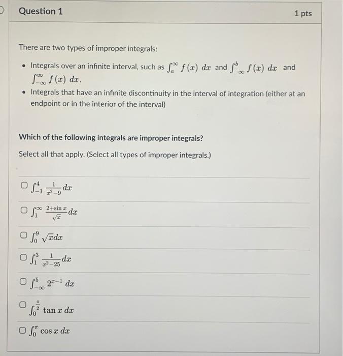 Solved Question 1 1 pts There are two types of improper | Chegg.com