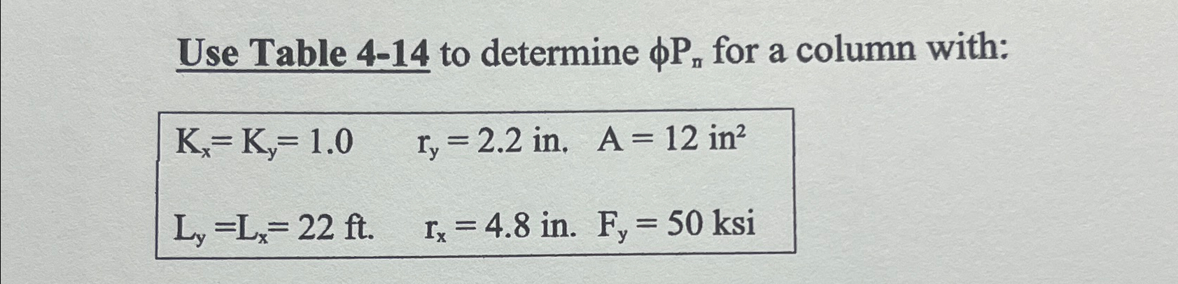 Solved Use Table 4-14 ﻿to determine φPn ﻿for a column | Chegg.com