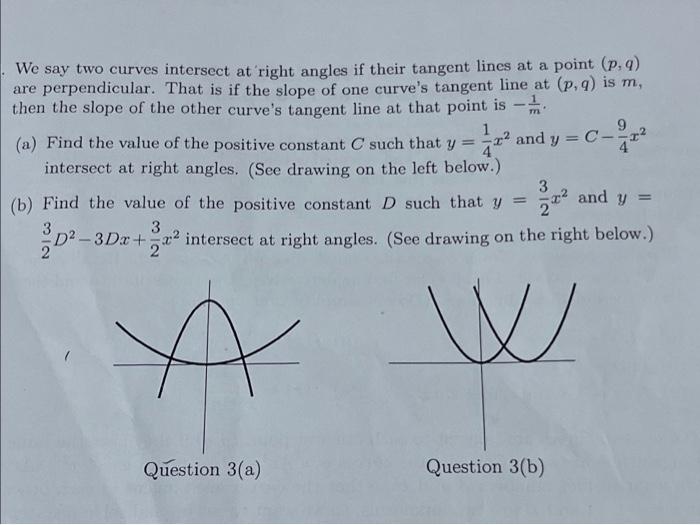 Solved We say two curves intersect at right angles if their | Chegg.com