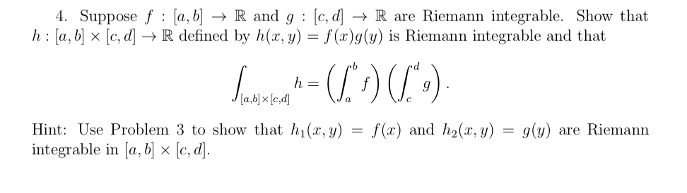Solved Suppose f:[a,b]→R ﻿and g:[c,d]→R ﻿are Riemann | Chegg.com