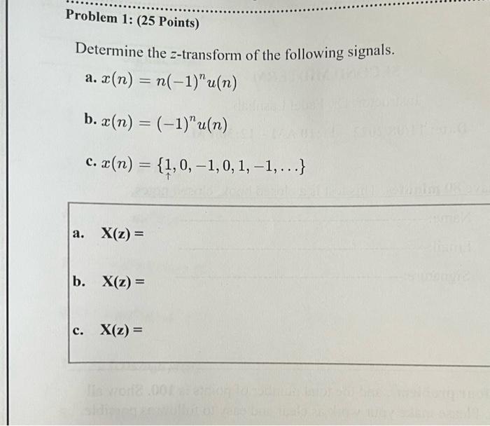 Solved Determine the z-transform of the following signals. | Chegg.com