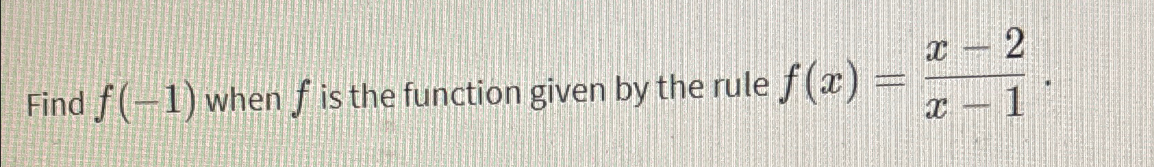 Solved Find f(-1) ﻿when f ﻿is the function given by the rule | Chegg.com