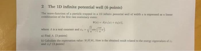 Solved 2 The 1D infinite potential well ( 6 points) The | Chegg.com