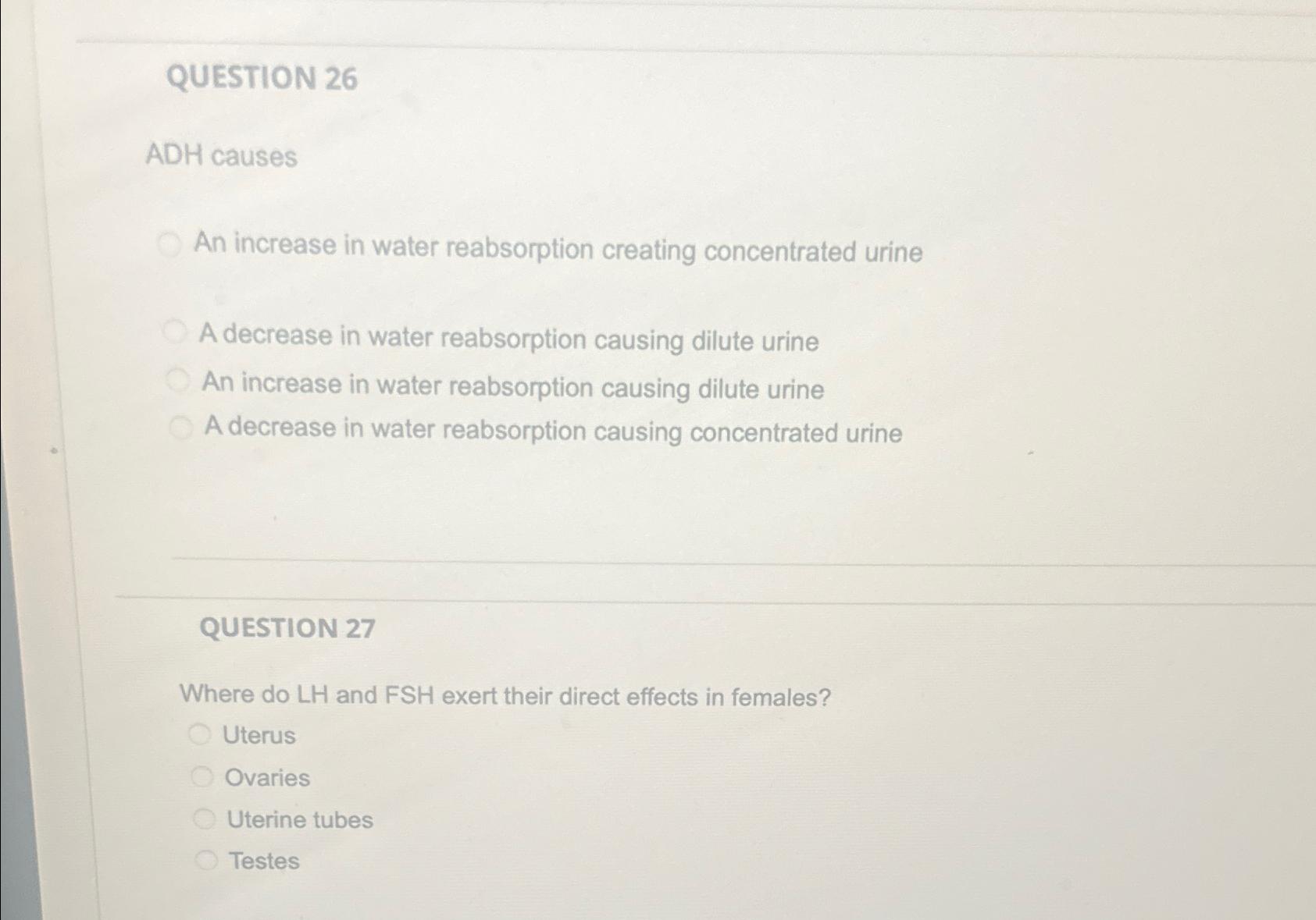 Solved QUESTION 26widehat(ADH) ﻿causesAn increase in water | Chegg.com