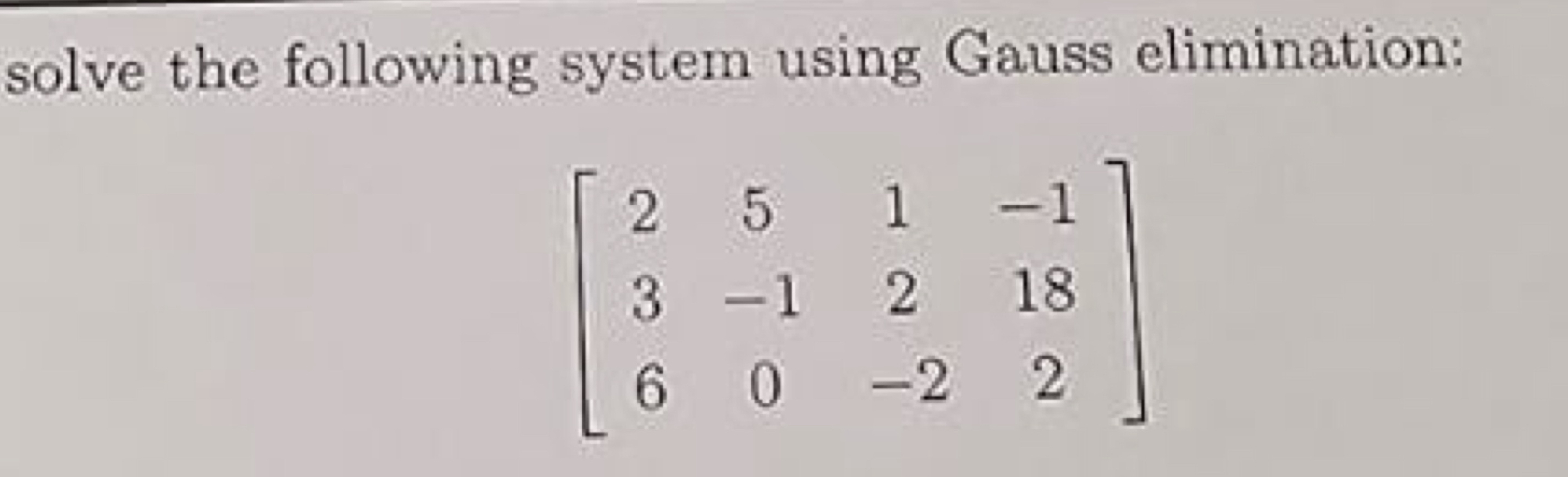 Solved solve the following system using Gauss | Chegg.com
