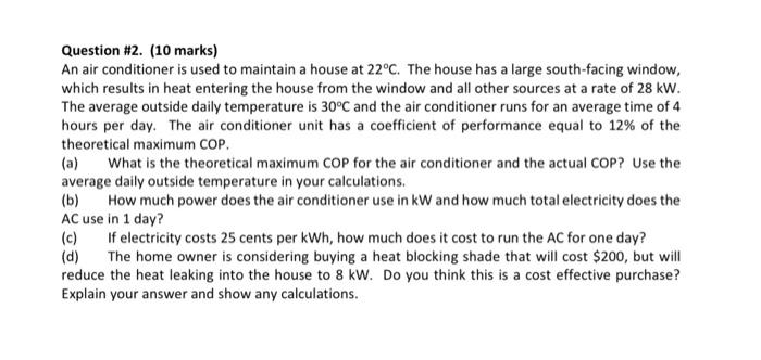 Solved Question #2. (10 marks) An air conditioner is used to | Chegg.com