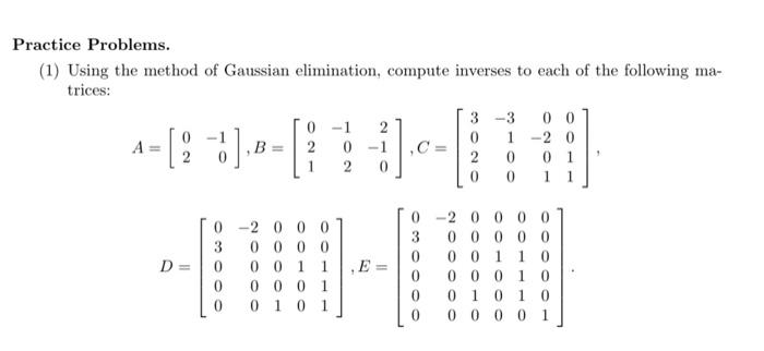 Solved Practice Problems. (1) Using the method of Gaussian | Chegg.com