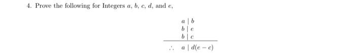 Solved 4. Prove the following for Integers a,b,c,d, and e, | Chegg.com