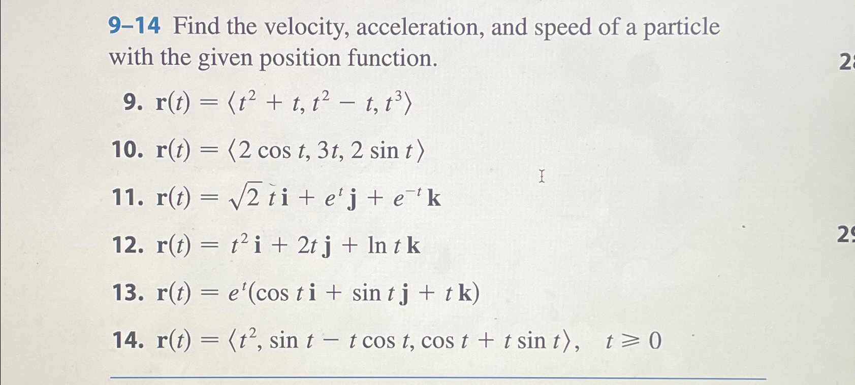 Solved 14 ﻿Find the velocity, acceleration, and speed of a | Chegg.com