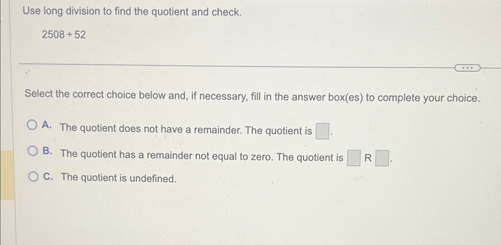 Solved Use long division to find the quotient and | Chegg.com