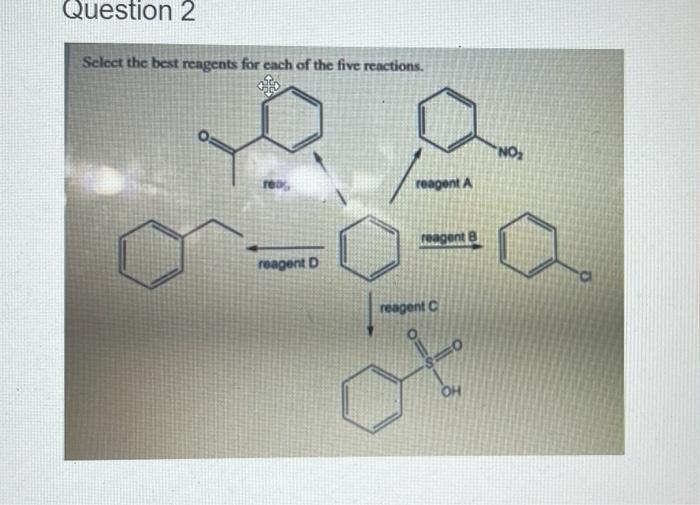Seloct the best reagents for each of the five | Chegg.com