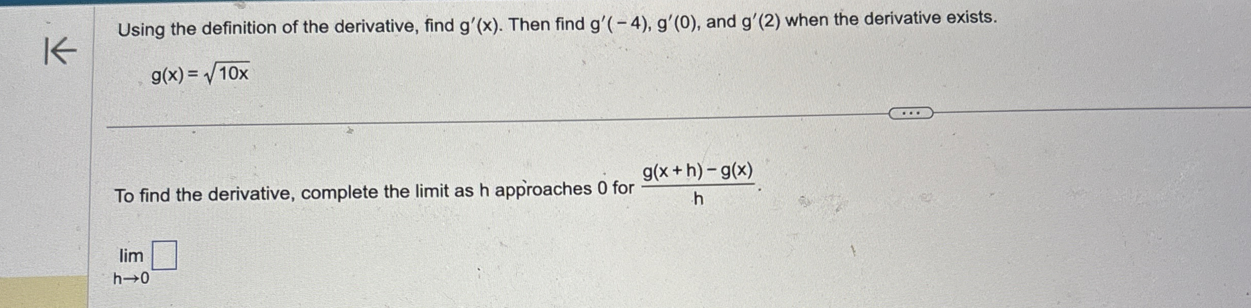 Solved Using the definition of the derivative, find g'(x). | Chegg.com