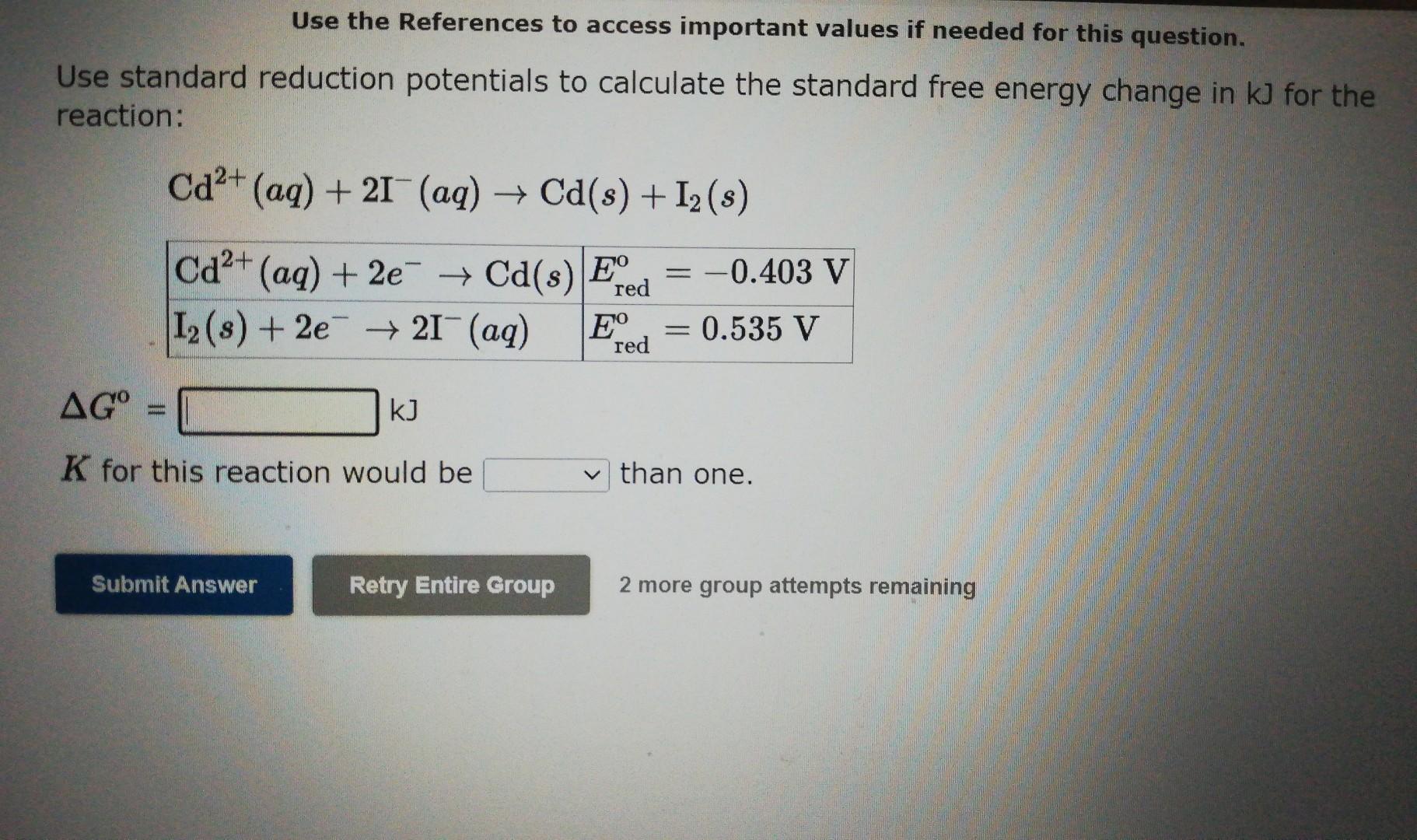 Solved Use standard reduction potentials to calculate the | Chegg.com