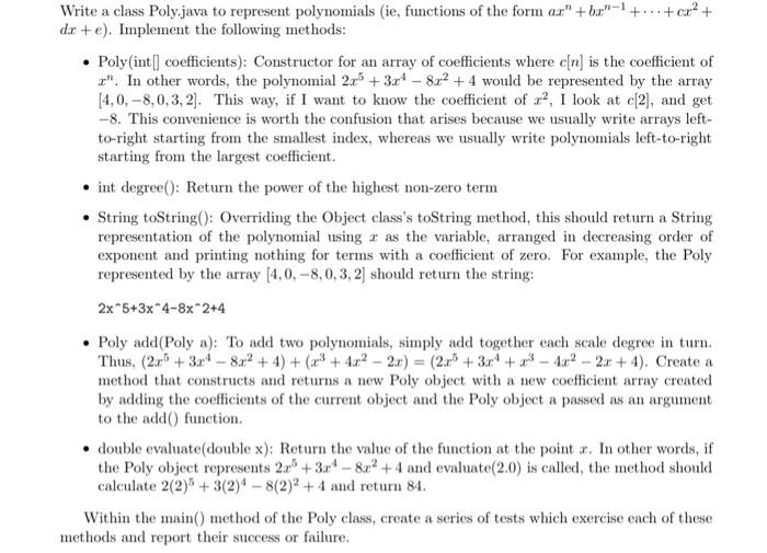Solved Write a class Poly,java to represent polynomials (ie, | Chegg.com