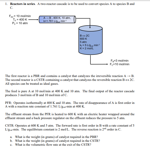 Solved Reactors in ﻿series. A two-reactor cascade is to be | Chegg.com