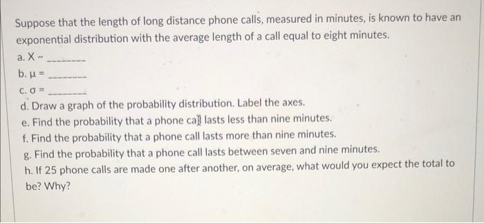 Solved Suppose that the length of long distance phone calls, | Chegg.com