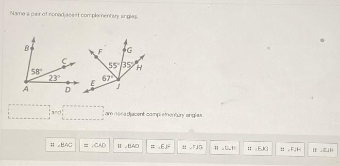 Solved Name a pair of nonadjacent complementary angles. B | Chegg.com