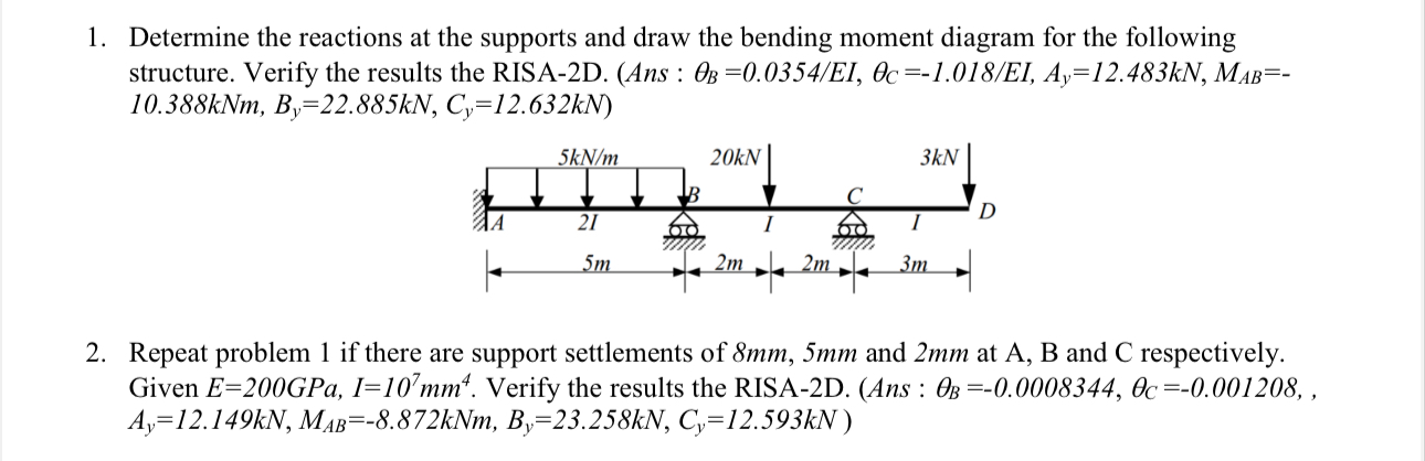 Solved Repeat problem 1 ﻿if there are support settlements of | Chegg.com