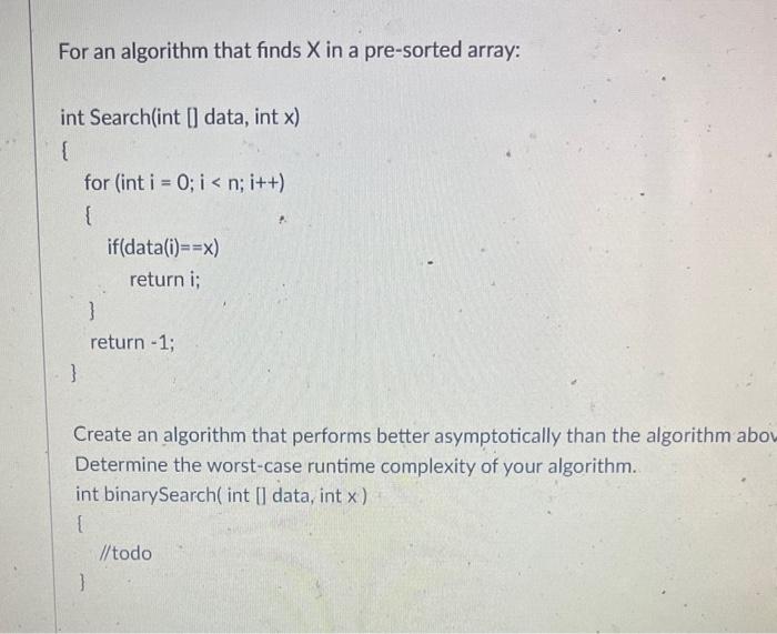 Solved For an algorithm that finds X in a pre-sorted array: | Chegg.com
