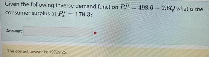 Solved Given the following inverse demand function | Chegg.com