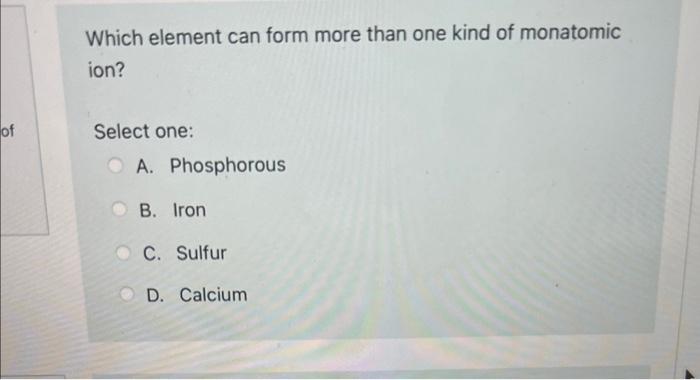 Solved Which element can form more than one kind of | Chegg.com
