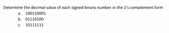 Solved Determine the decimal value of each signed binary | Chegg.com