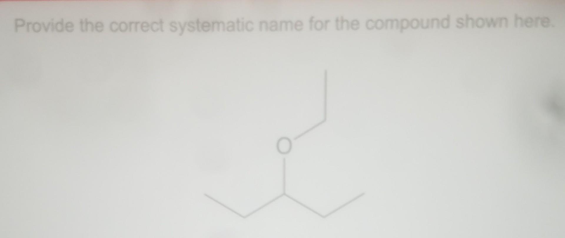 Solved Provide the correct common name for the compound | Chegg.com