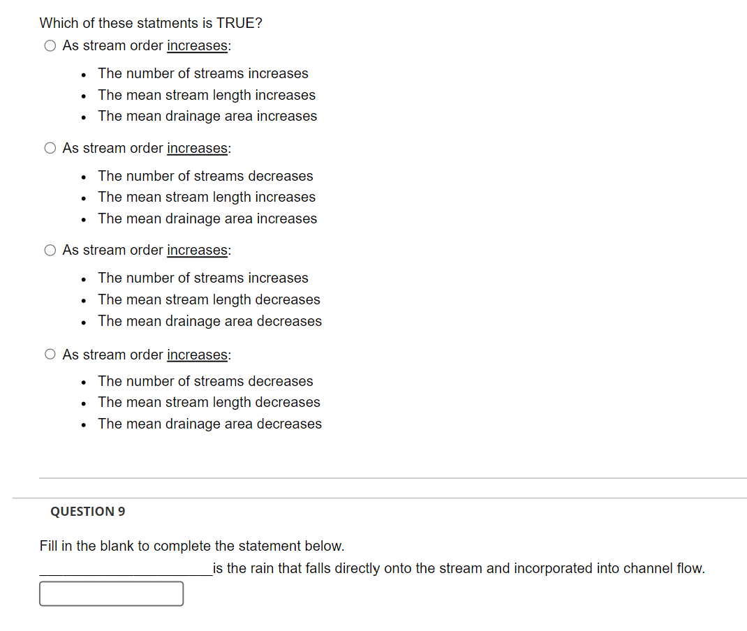 Solved Which of these statments is TRUE?As stream order | Chegg.com