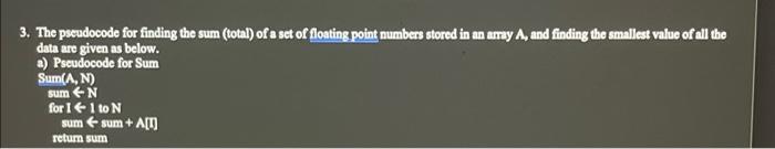 Solved 3. The pseudocode for finding the sum (total) of a | Chegg.com