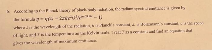 Solved 6. According to the Planck theory of black-body | Chegg.com