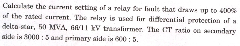 Solved Calculate the current setting of a relay for fault | Chegg.com