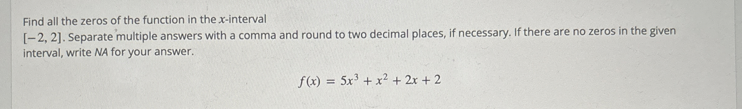 Find all the zeros of the function in the x-interval | Chegg.com