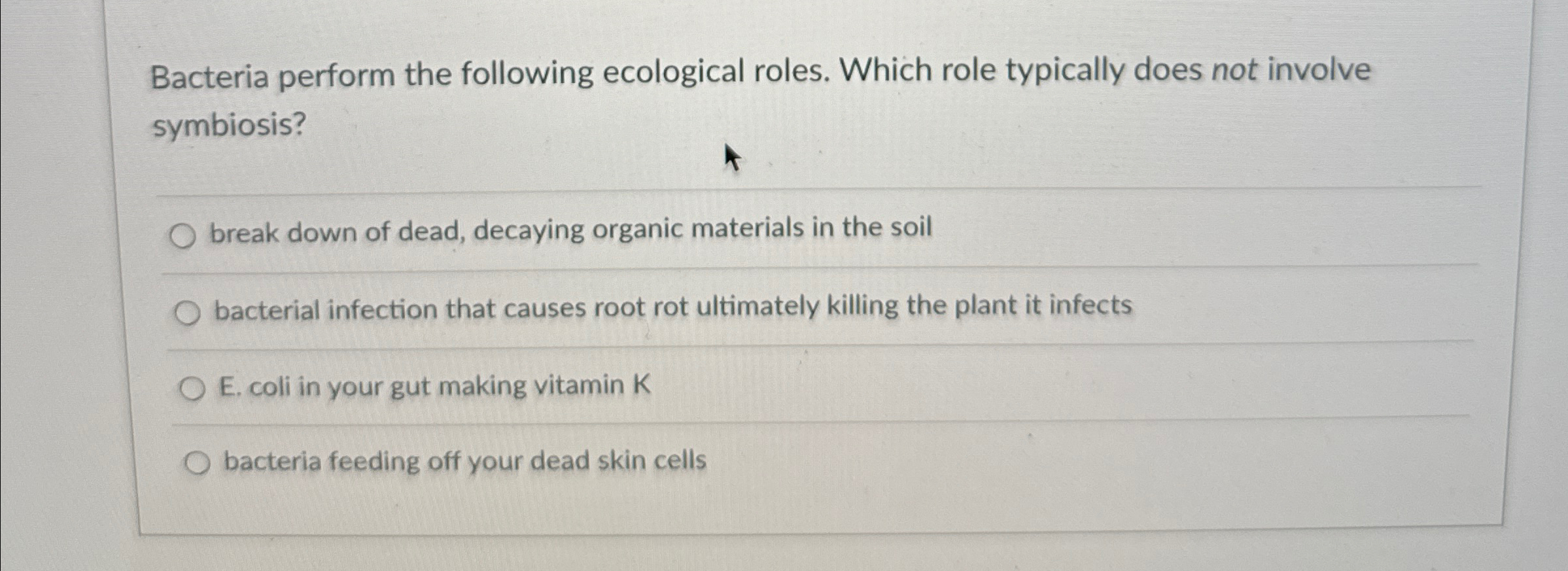 Solved Bacteria perform the following ecological roles. | Chegg.com