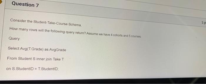 Solved Student-Take-Course Schema.Consider the | Chegg.com