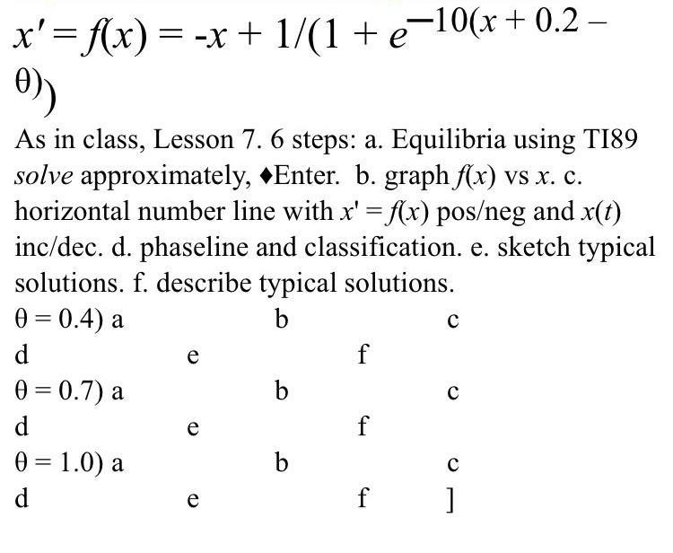 x′=f(x)=−x+1/(1+e−10(x+0.2− θθ) ) As in class, Lesson | Chegg.com