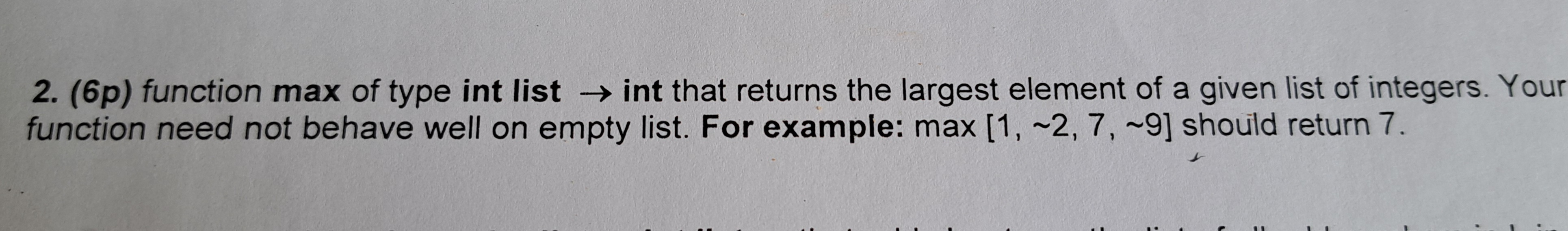 Solved (6p) ﻿function max of type int list → ﻿int that | Chegg.com