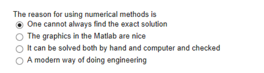 Solved The reason for using numerical methods is One cannot | Chegg.com