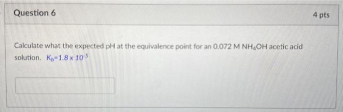 Solved Calculate what the expected pH at the equivalence | Chegg.com