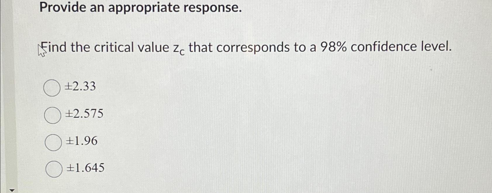 Solved Provide an appropriate response.Find the critical | Chegg.com