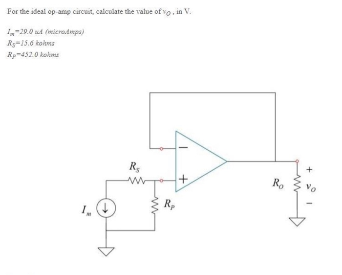 Solved For the ideal op-amp circuit, calculate the value of | Chegg.com