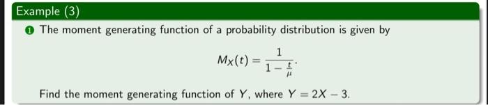 Solved (1) The moment generating function of a probability | Chegg.com